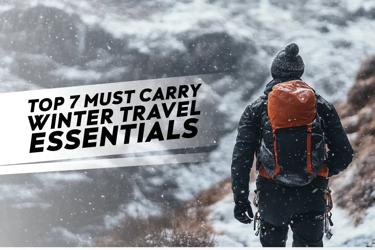 Top 7 Winter Traveling Essentials for a Hassle-Free Trip – White Wolf India