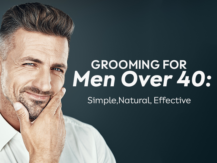 Grooming for Men Over 40: Simple, Natural, Effective – White Wolf India